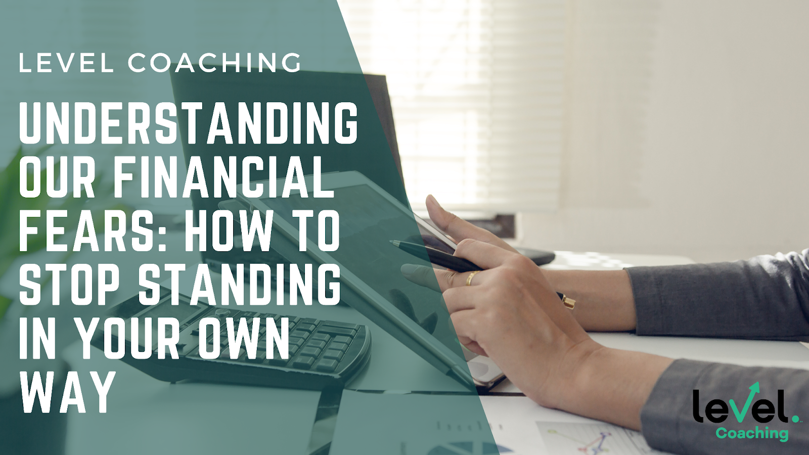 Understanding Our Financial Fears How To Stop Standing In Your Own Way